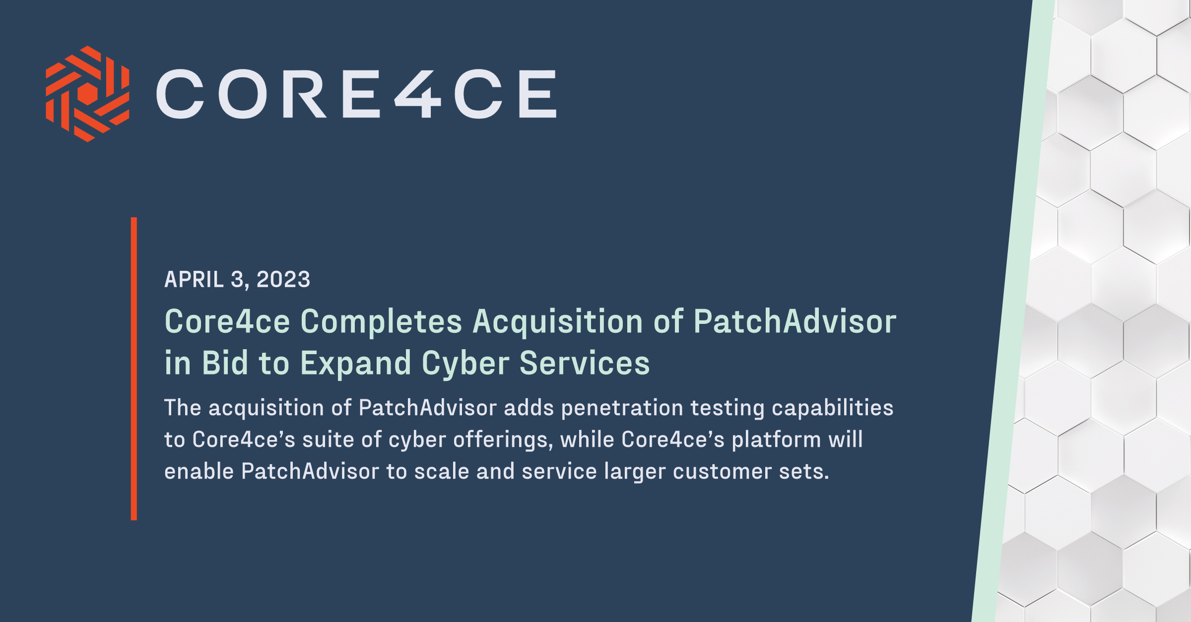 Core4ce Completes Acquisition of PatchAdvisor in Bid to Expand Cyber ... Core4ce Completes Acquisition of PatchAdvisor in Bid to Expand Cyber ...