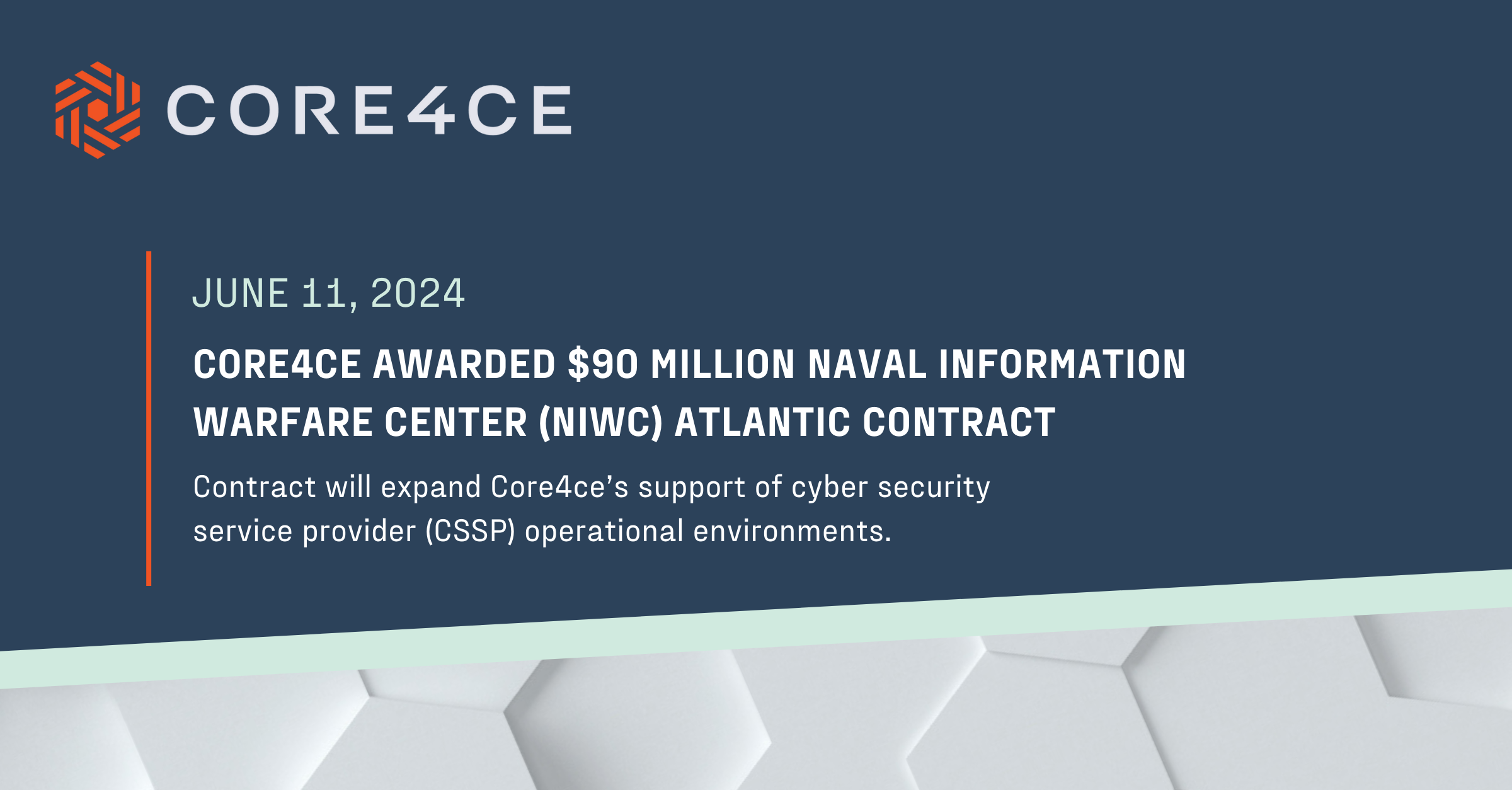 Core4ce Awarded $90 Million Naval Information Warfare Center (NIWC ...